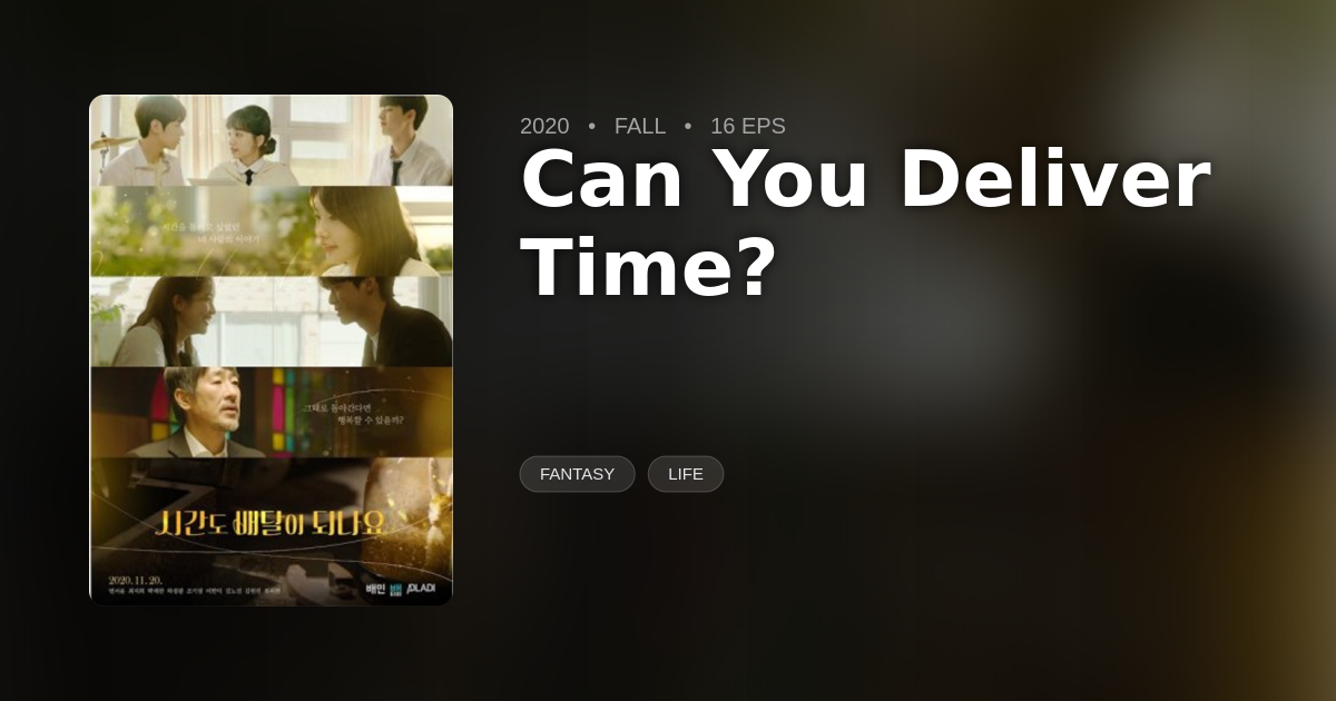 Can You Deliver Time? - DramaList